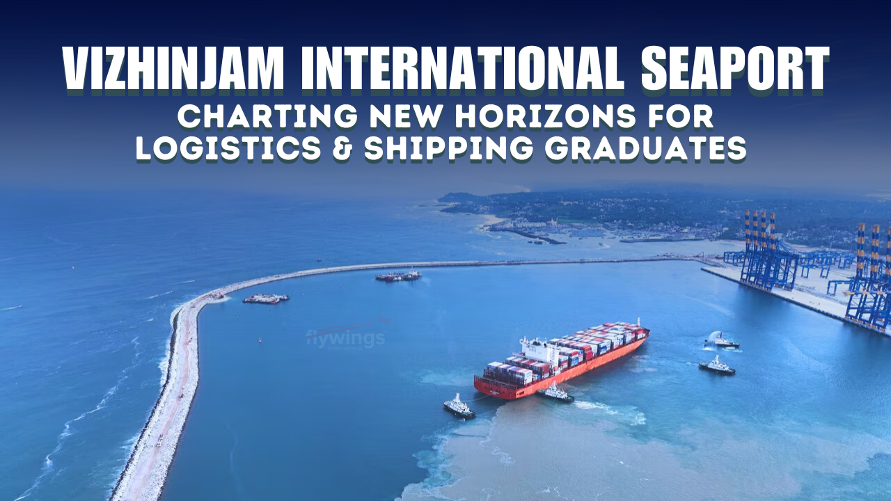 Vizhinjam Port: Charting New Horizons for Logistics & Shipping ...